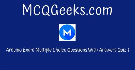 Practice Arduino Exam Multiple Choice Questions With Answers Quiz 1
