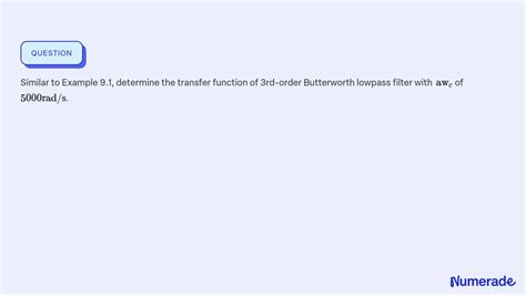 Solved Similar To Example 9 1 Determine The Transfer Function Of 3rd Order Butterworth Lowpass