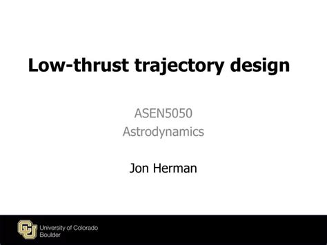 Ppt Low Thrust Trajectory Design Powerpoint Presentation Free Download Id 2268056
