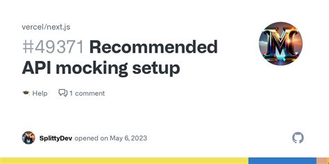 Recommended Api Mocking Setup · Vercel Nextjs · Discussion 49371 · Github