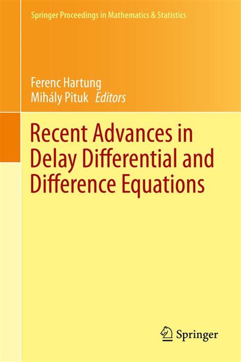 Springer Proceedings In Mathematics And Statistics 94 Recent Advances In Delay