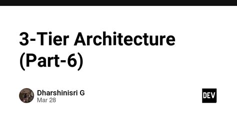 3 Tier Architecture Part 6 Dev Community