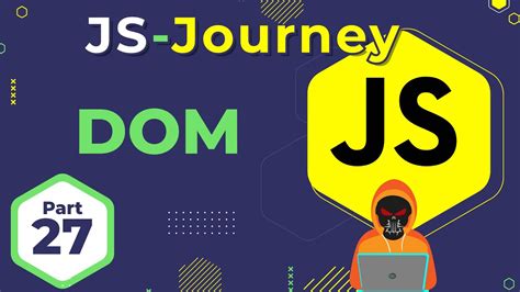 Dom Basics 🚀 Javascript Journey In Hindi Death Code Youtube