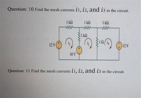 Question 10 Find The Mesh Currents I 1 I 2 And I 3