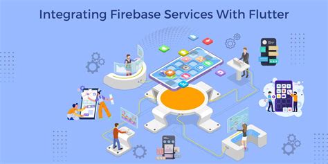 Integrating Firebase Services With Flutter For Real Time App Development
