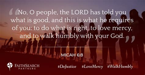 Do Justice Love Mercy Walk Humbly Faithsearch Partners