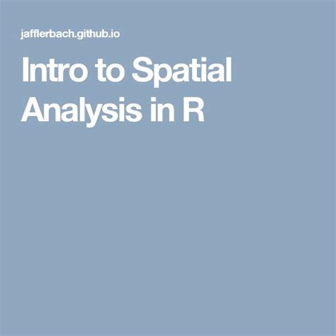 Intro To Spatial Analysis In R Spatial Analysis Analysis Spatial