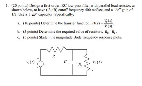 Solved Design A First Order RC Low Pass Filter With Chegg