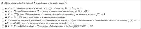 solved 1 pt determine whether the given set s is a