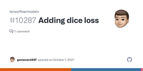 adding dice loss · issue 10287 · tensorflow models · github