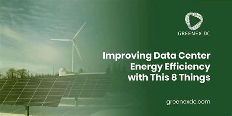 Improving Data Center Energy Efficiency With This 8 Things