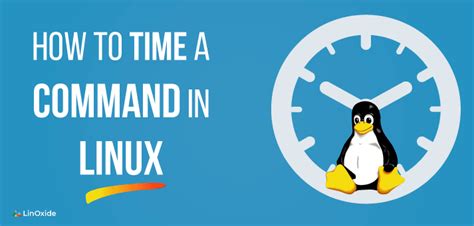 How To Use Linux Time Command Linux System Time Command