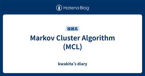 Markov Cluster Algorithm Mcl Kwakitas Diary