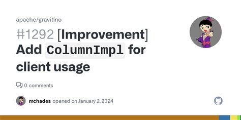 Improvement Add `columnimpl` For Client Usage · Issue 1292 · Apache