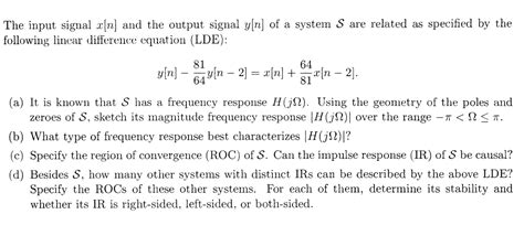 Solved The Input Signal X N And The Output Signal Y N Of A