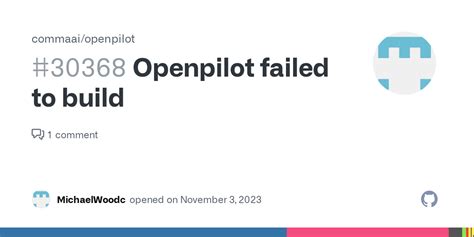 Openpilot Failed To Build · Issue 30368 · Commaaiopenpilot · Github