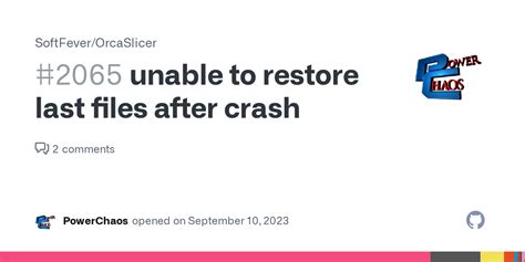 Unable To Restore Last Files After Crash · Issue 2065 · Softfever