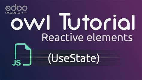 🔥【odoo Owl Framework Introduction】propiedades Reactive En Components