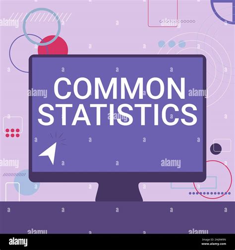 Text Sign Showing Common Statistics Conceptual Photo Deals With Collection Analysis Etc Of
