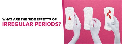 What Are The Side Effects Of Irregular Periods