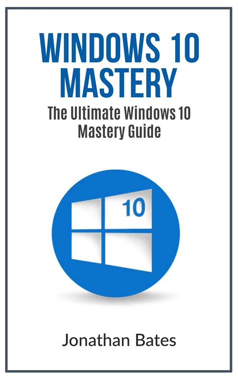 Buy Windows 10 Windows10 Mastery The Ultimate Windows 10 Mastery