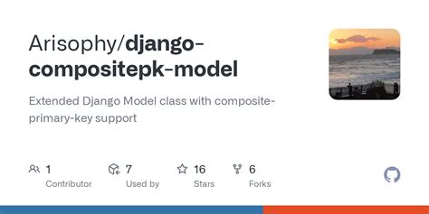 Issues · Arisophydjango Compositepk Model · Github