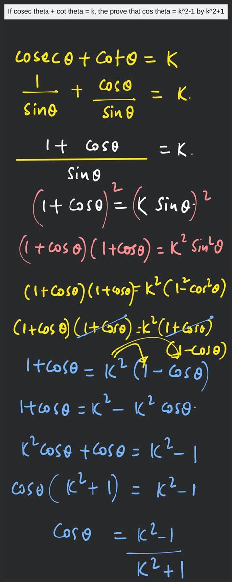 If Cosec Theta Cot Theta K The Prove That Cos Theta K 2 1 By K 2 1