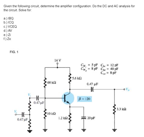 Solved Given The Following Circuit Determine The Amplifier Chegg
