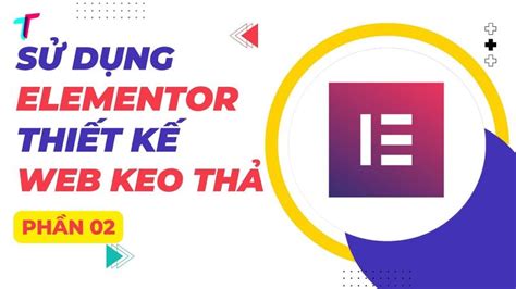 Jeff Kerby On Linkedin Hướng Dẫn Cài Đặt Và Sử Dụng Plugin Elementor Kéo Thả Thiết Kế Website