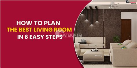 How To Plan The Best Living Room In 6 Easy Steps