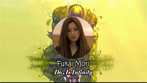 Do As Infinity Fukai Mori Japan Lyrics Hd Video Youtube