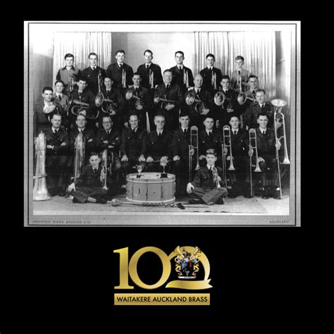 Celebrating 100 Years Waitakere Auckland Brass Band