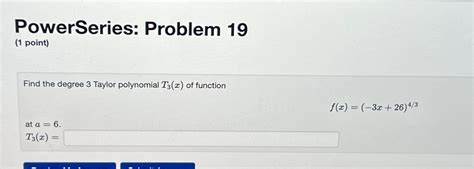 Solved PowerSeries Problem Point Find The Degree Chegg Com