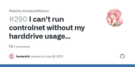 I Can T Run Controlnet Without My Harddrive Usage Capping At Max