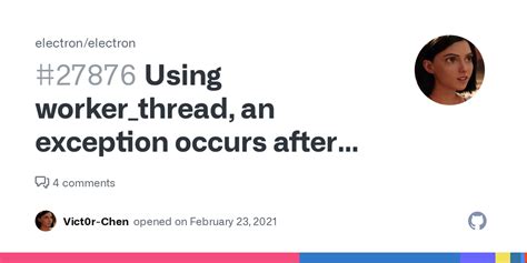 Using Workerthread An Exception Occurs After Using Commandq To Exit The App · Issue 27876