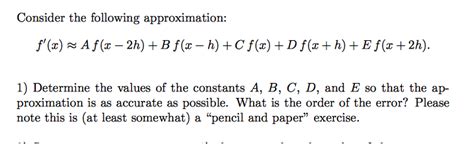 Solved Consider The Following Approximation Fa Fx 2h