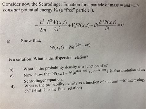 Solved Consider Now The Schrodinger Equation For A Particle