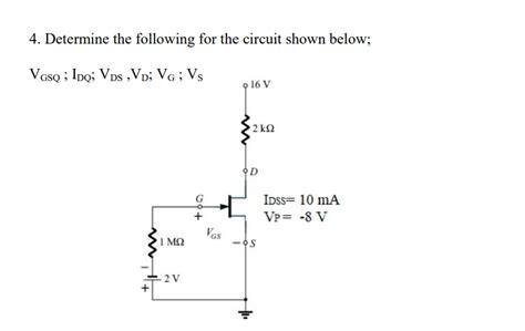 Solved Determine The Following For The Circuit Shown Below