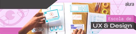 Ui Design O Que é Ux Vs Ui E Um Guia Da Profissão Alura