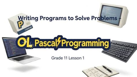 Writing Programs To Solve Problems Ol Pascal Programming ⚡ Grade 11 Lesson 1 School Ict