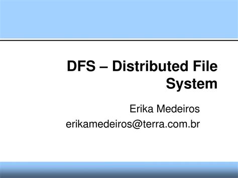 Ppt Dfs Distributed File System Powerpoint Presentation Free