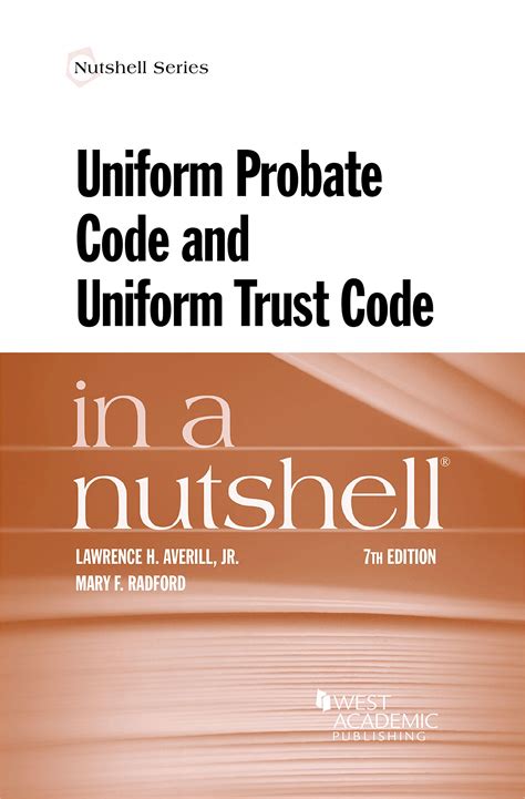 Uniform Probate Code And Uniform Trust Code In A Nutshell Nutshells