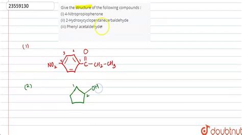 Give The Structure Of The Following Compounds I 4 Nitropropiophenone Youtube