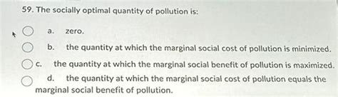 Solved The Socially Optimal Quantity Of Pollution Isa