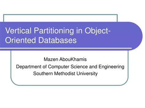 Ppt Vertical Partitioning In Object Oriented Databases Powerpoint Presentation Id9469196