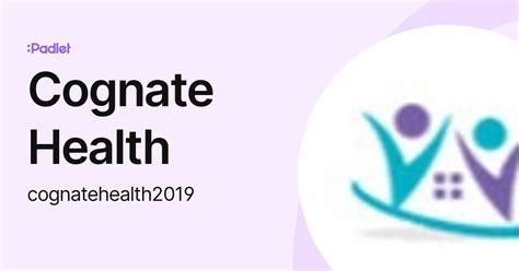 Cognate Health Cognatehealth2019 Profile Padlet