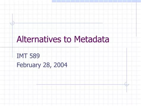 ppt alternatives to metadata powerpoint presentation free download