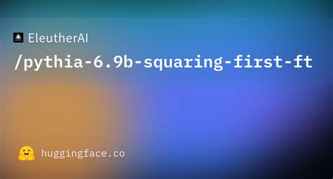 EleutherAI Pythia B Squaring First Ft Hugging Face