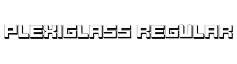 Plexiglass Regular Font