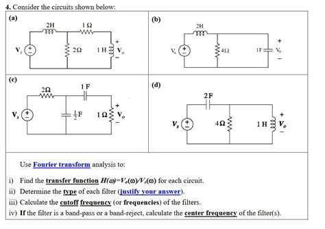 Consider The Circuits Shown Below Use Fourier Transform Analysis To I
